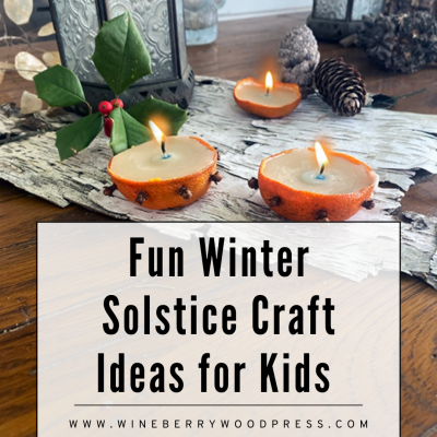 Fun Winter Solstice Craft Ideas for Kids – Wineberry Woods